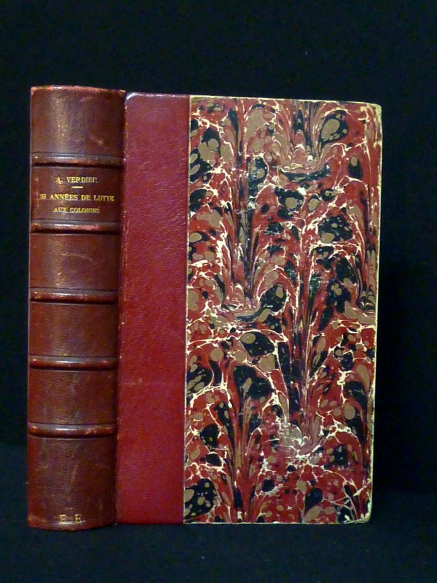 Arthur Verdier 35 années de lutte aux colonies côte occidentale d ...