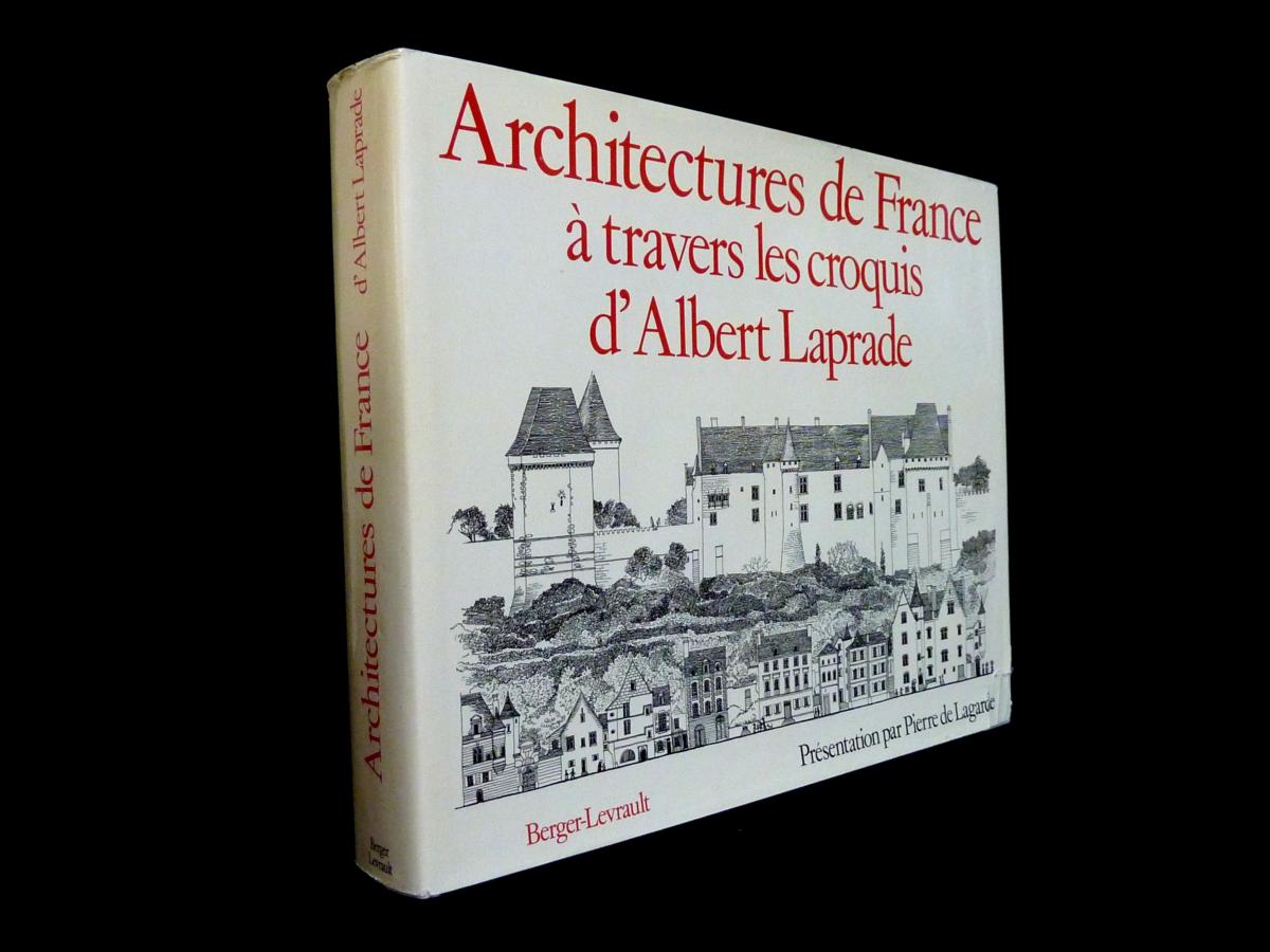 Architectures de France à travers les croquis d'Albert Laprade